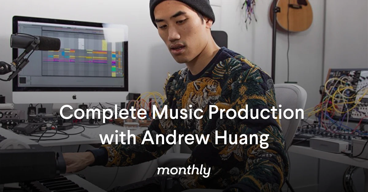 Free Download Monthly - Complete Music Production with Andrew Huang ...