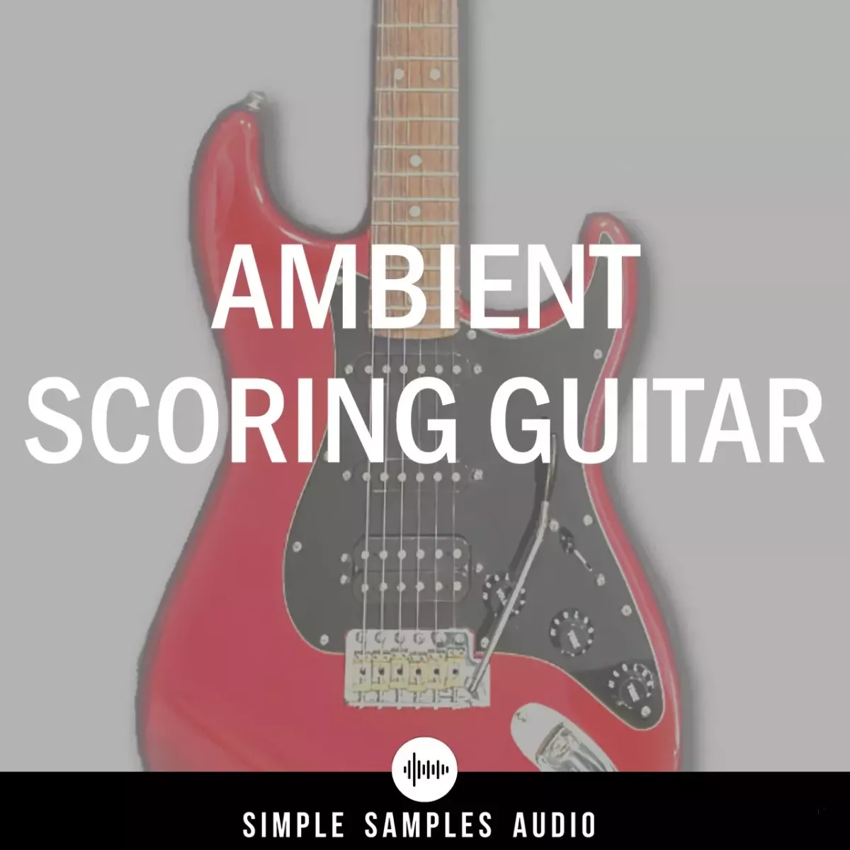 Free Download Simple Samples Audio - Ambient Scoring Guitar v1.1.0 ...