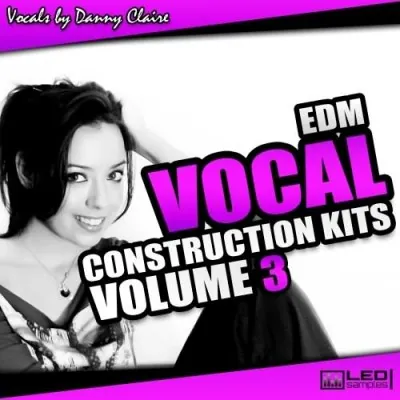 Free Download LED Samples – EDM Vocal Construction Kits Vol.3 - Audios ...